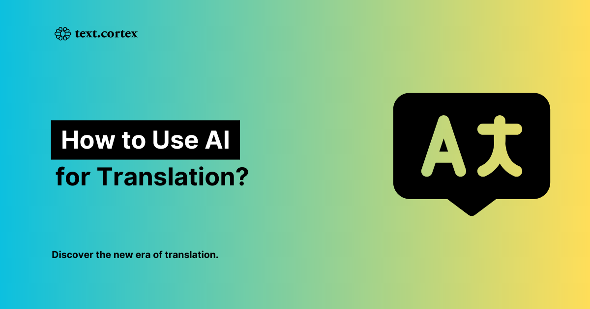 How To Use Ai For Translation 